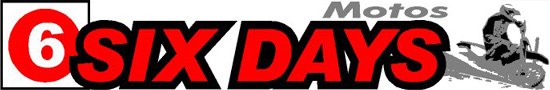 Six Days Motos - SIX DAYS Motos